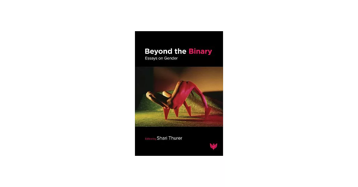 博客來-Beyond the Binary: Essays on Gender