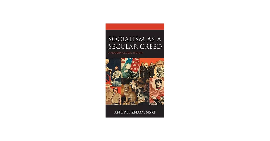 博客來-Socialism as a Secular Creed: A Modern Global History