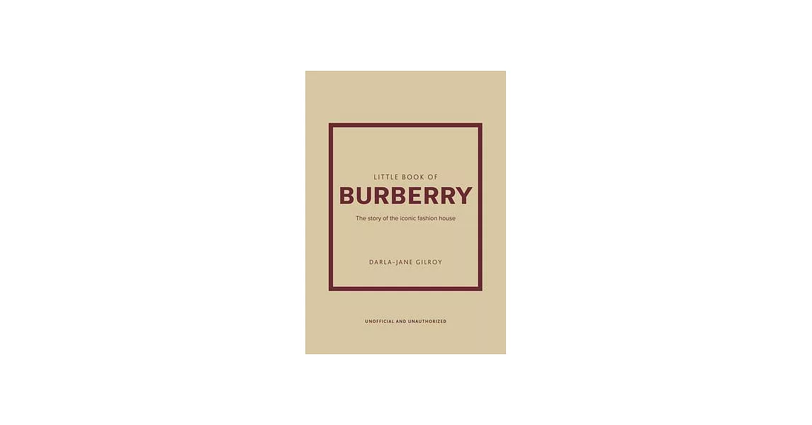 博客來-Little Book of Burberry: The Story of the Iconic Fashion House