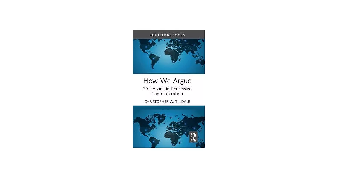 博客來-How We Argue: 30 Lessons in Persuasive Communication