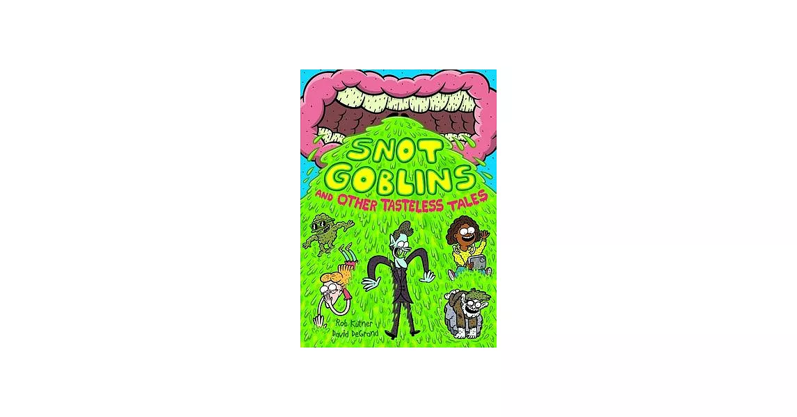 博客來-Snot Goblins and Other Tasteless Tales