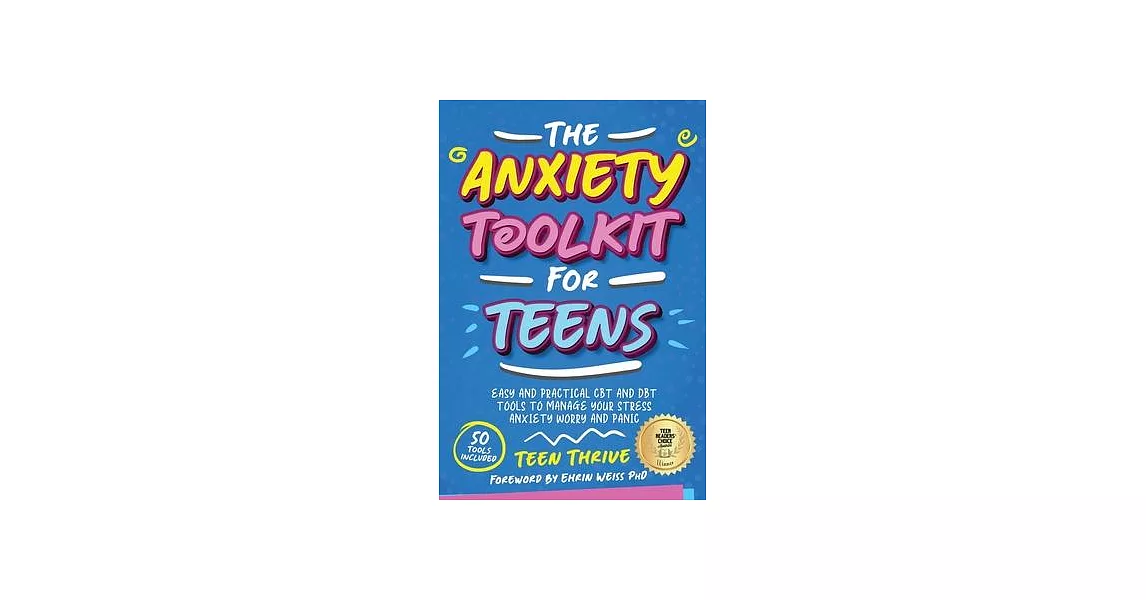 博客來-The Anxiety Toolkit for Teens: Easy and Practical CBT and DBT Tools ...