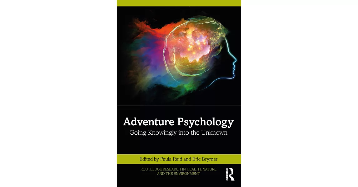 博客來-Adventure Psychology: Going Knowingly Into the Unknown