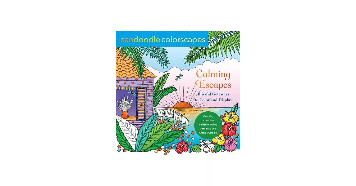 博客來-Zendoodle Colorscapes: Calming Escapes: Blissful Getaways to Color ...