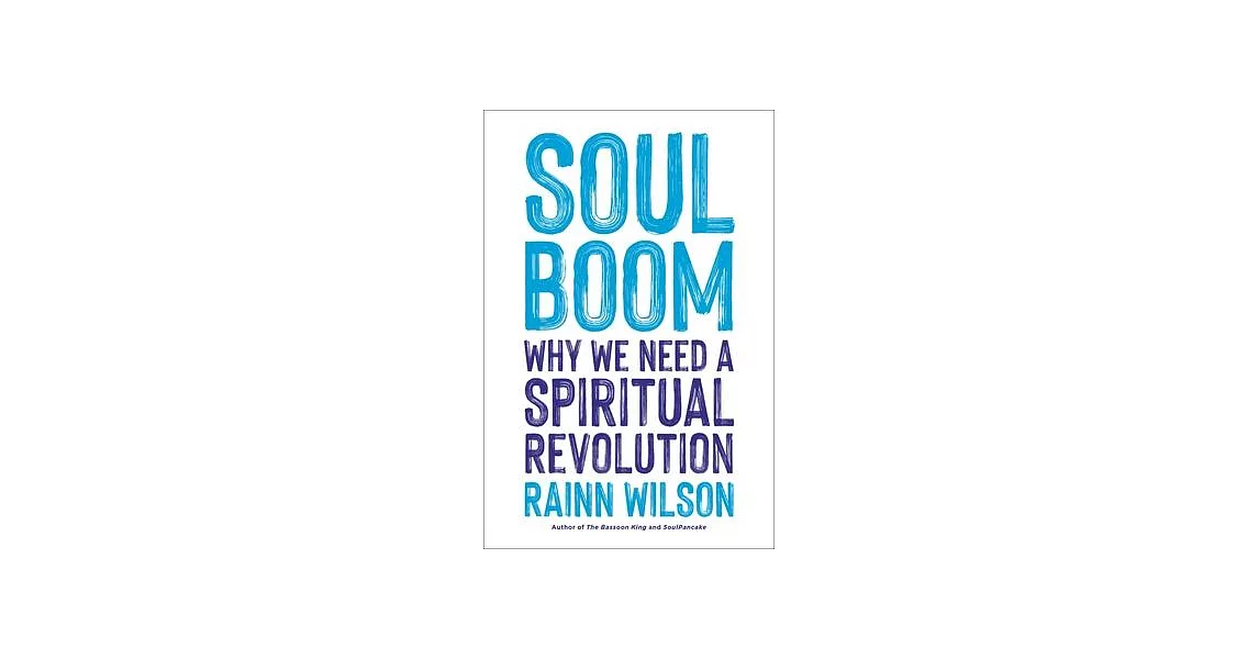 博客來-Soul Boom: Why We Need a Spiritual Revolution