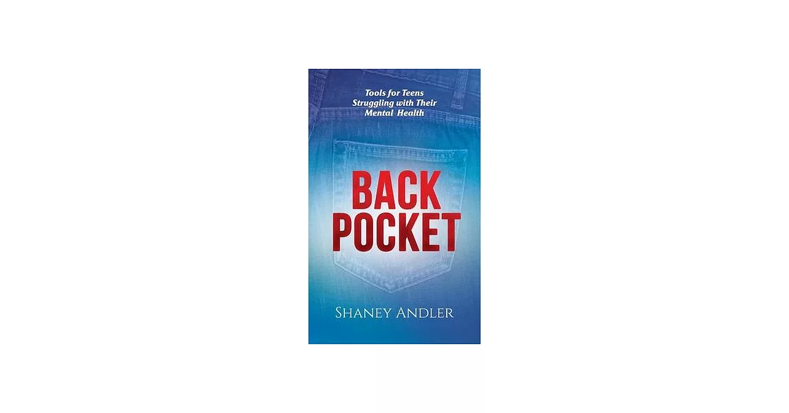 博客來-Back Pocket: Tools for Teens Struggling with Their Mental Health