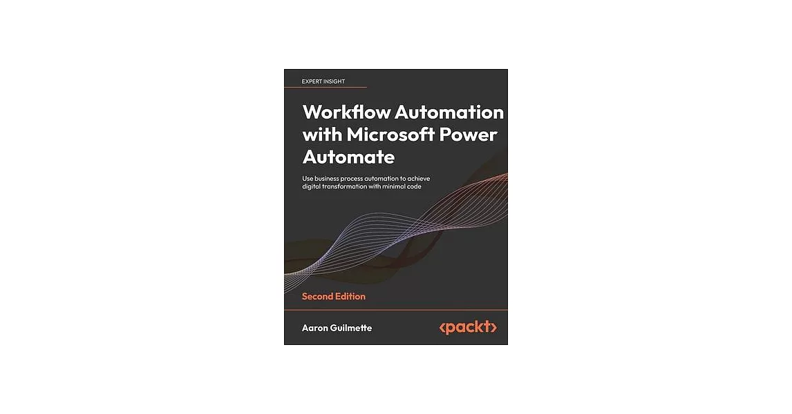 博客來-Workflow Automation with Microsoft Power Automate - Second Edition: Use business process ...