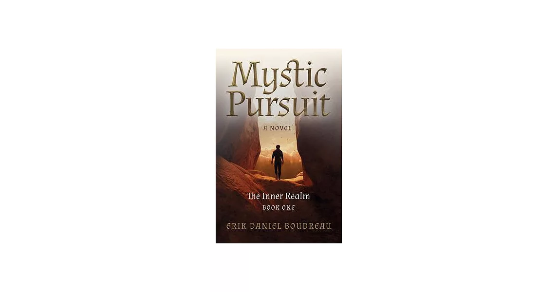 博客來-Mystic Pursuit: The Inner Realm: Book One - A Novel