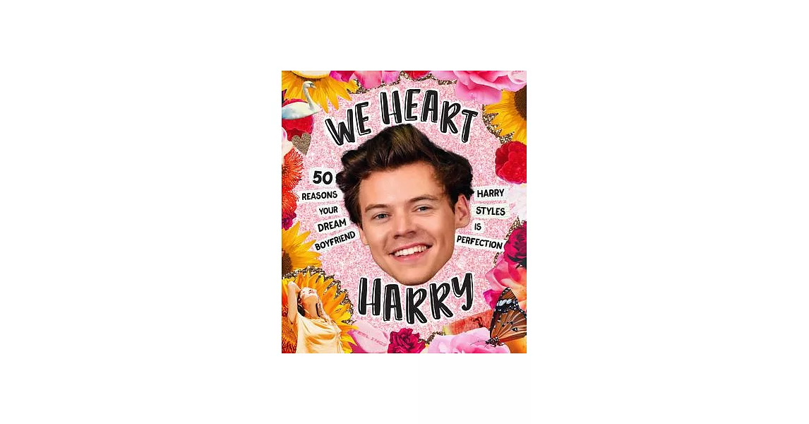 博客來-We Heart Harry Special Edition: 50 Reasons Your Dream Boyfriend ...