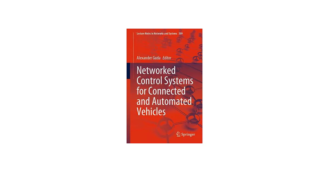 博客來-Networked Control Systems for Connected and Automated Vehicles: Volume 1
