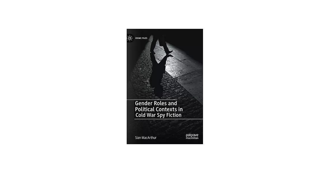 博客來-Gender Roles and Political Contexts in Cold War Spy Fiction