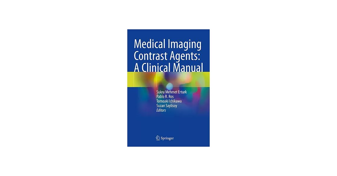 博客來-Medical Imaging Contrast Agents: A Clinical Manual