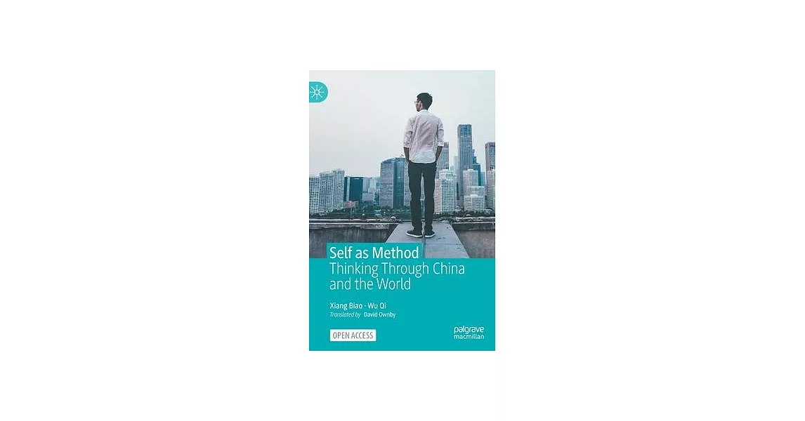 博客來-Self as Method: Thinking Through China and the World