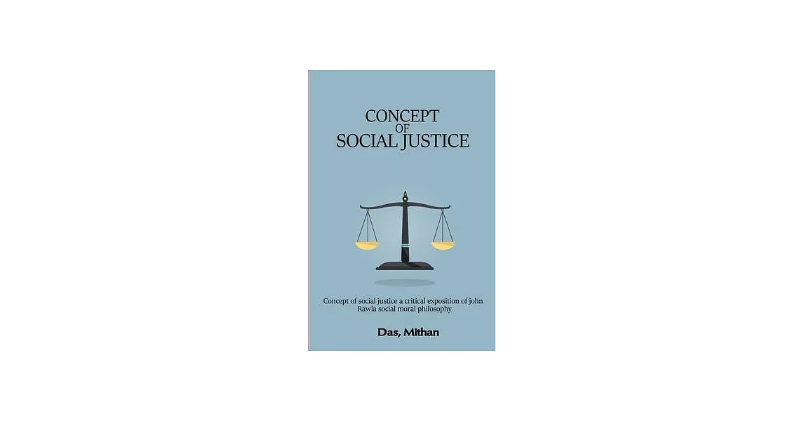 博客來-Concept of social justice A critical exposition of John Rawls ...