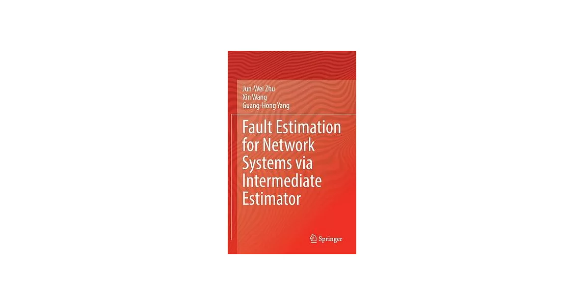 博客來-Fault Estimation for Network Systems Via Intermediate Estimator