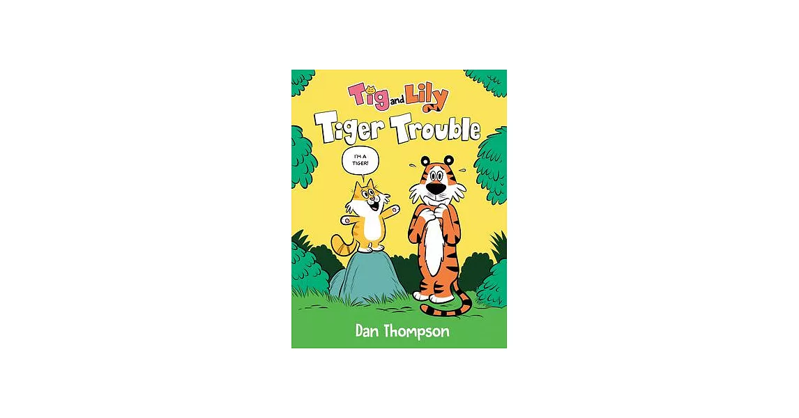 博客來-Tiger Trouble (TIG and Lily Book 1): (A Graphic Novel)