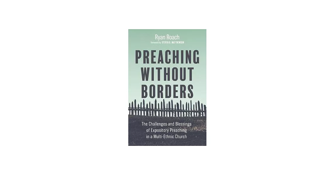 博客來-Preaching Without Borders: The Challenges and Blessings of ...