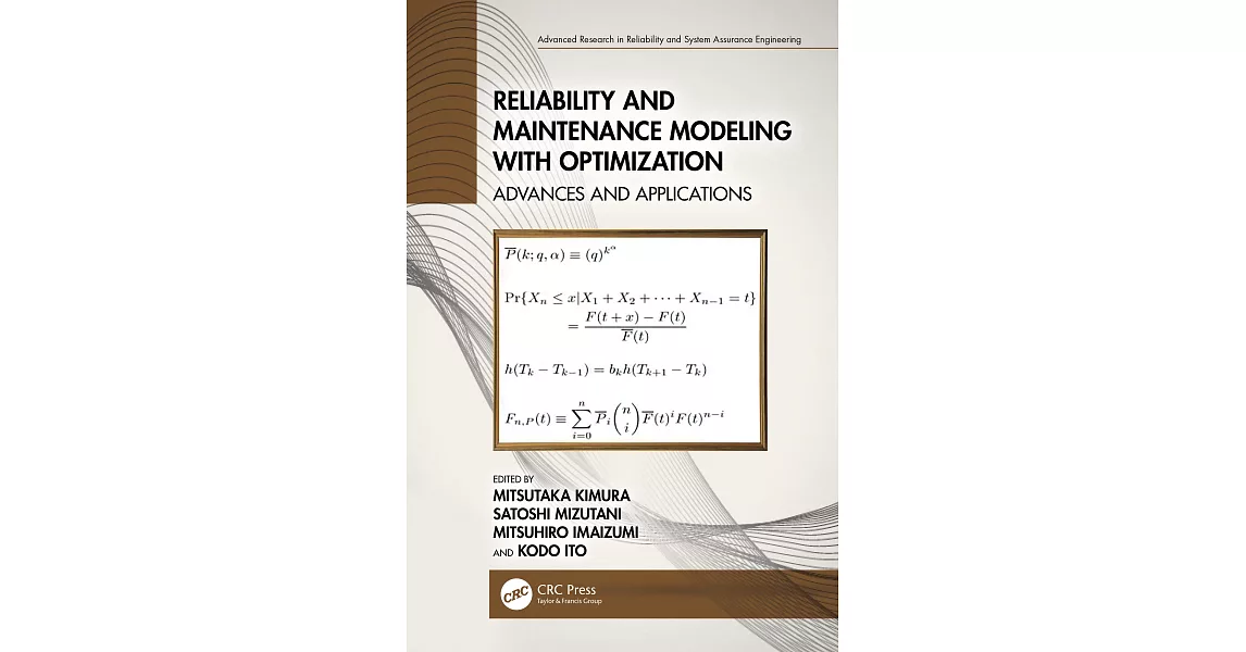 博客來-Reliability and Maintenance Modeling with Optimization: Advances and Applications