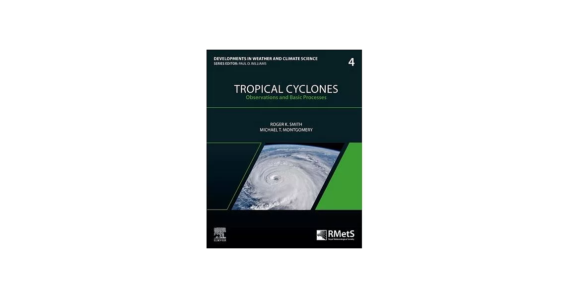 博客來-Tropical Cyclones: Observations and Basic Processes Volume 4
