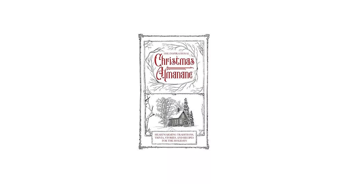 博客來-The Inspirational Christmas Almanac: Heartwarming Traditions ...