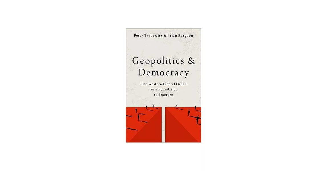博客來-Geopolitics and Democracy: The Western Liberal Order from ...