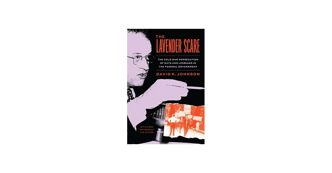 博客來-The Lavender Scare: The Cold War Persecution of Gays and Lesbians ...