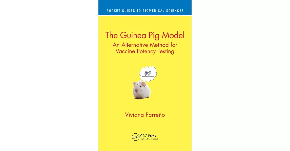 博客來-The Guinea Pig Model: An Alternative Method for Vaccine Potency Testing