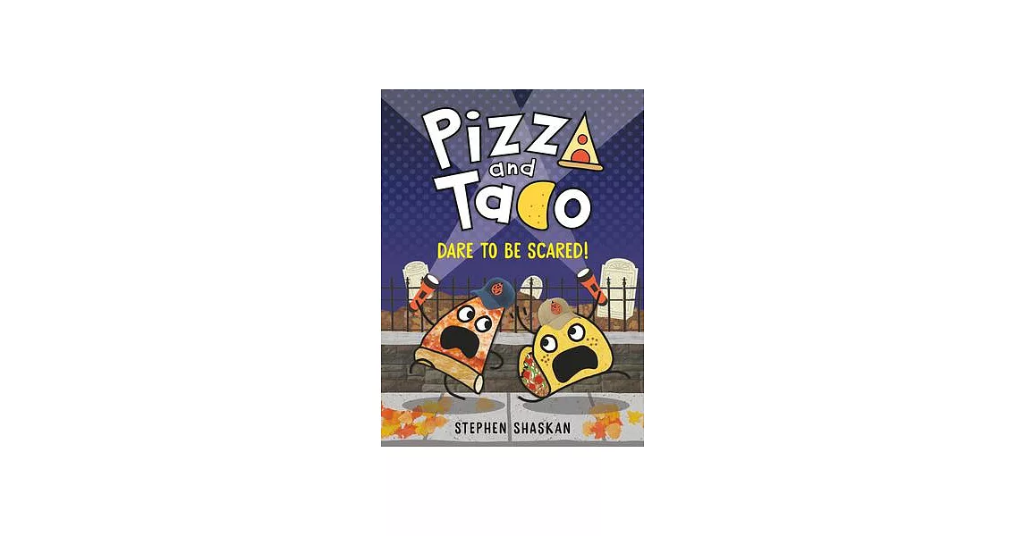 博客來-Pizza and Taco: Dare to Be Scared!