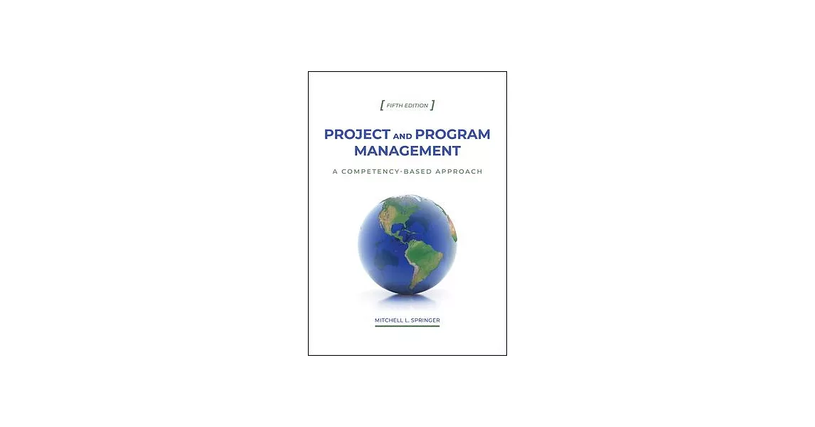 博客來-Project and Program Management: A Competency-Based Approach, Fifth Edition