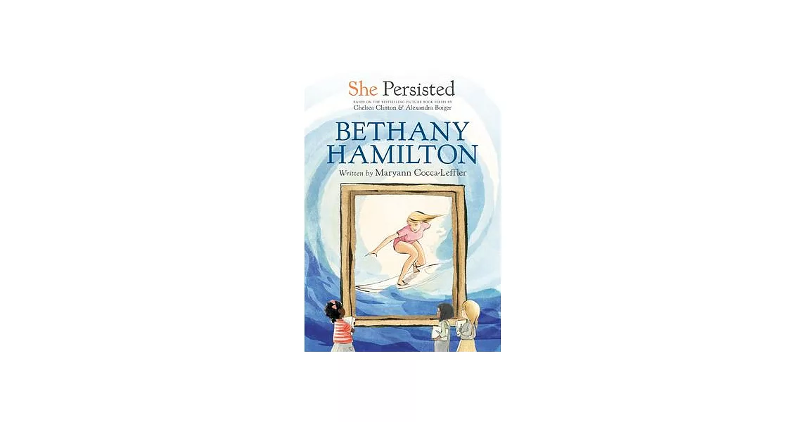 博客來-She Persisted: Bethany Hamilton