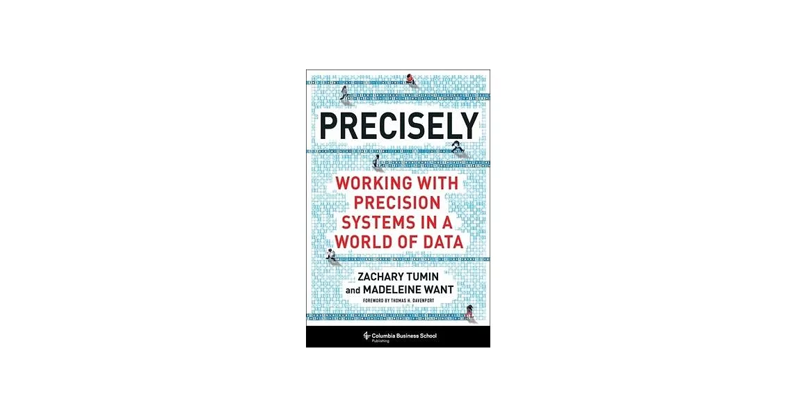 博客來-Precisely: Working with Precision Systems in a World of Data