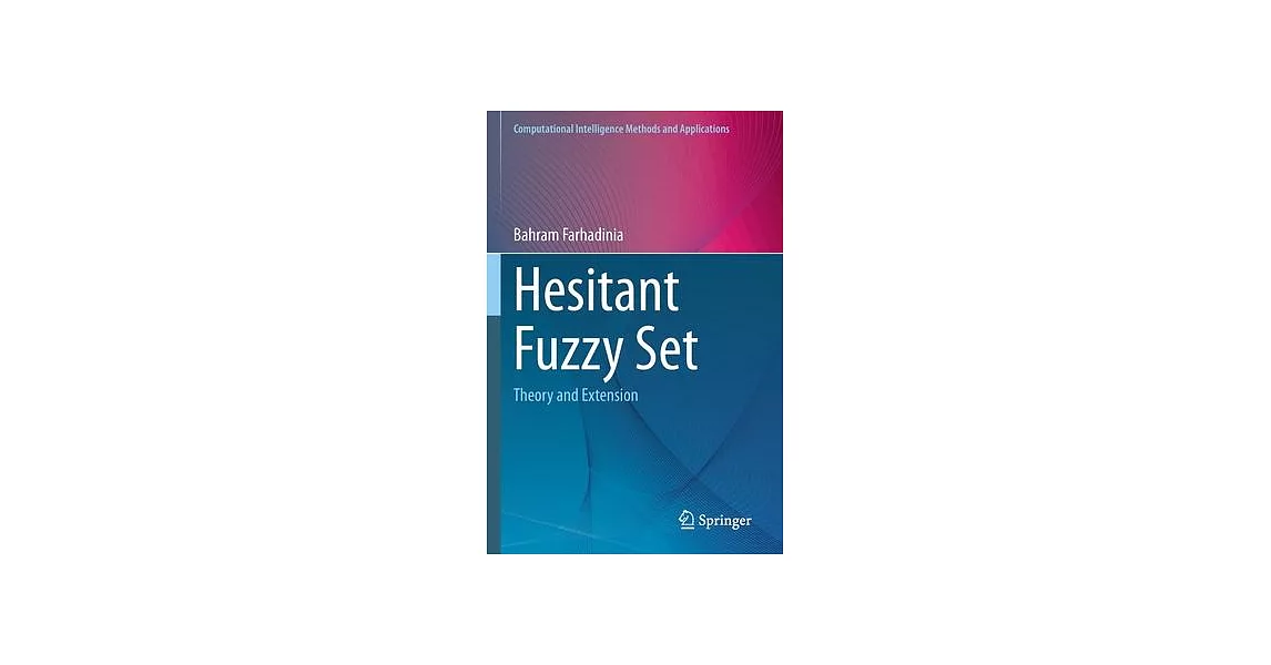 博客來-Hesitant Fuzzy Set: Theory and Extension