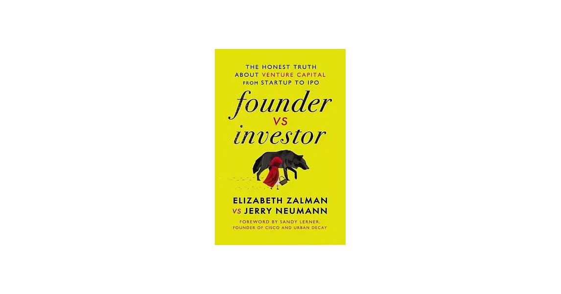 博客來-Founder vs. Investor: The Honest Truth about Venture Capital from ...