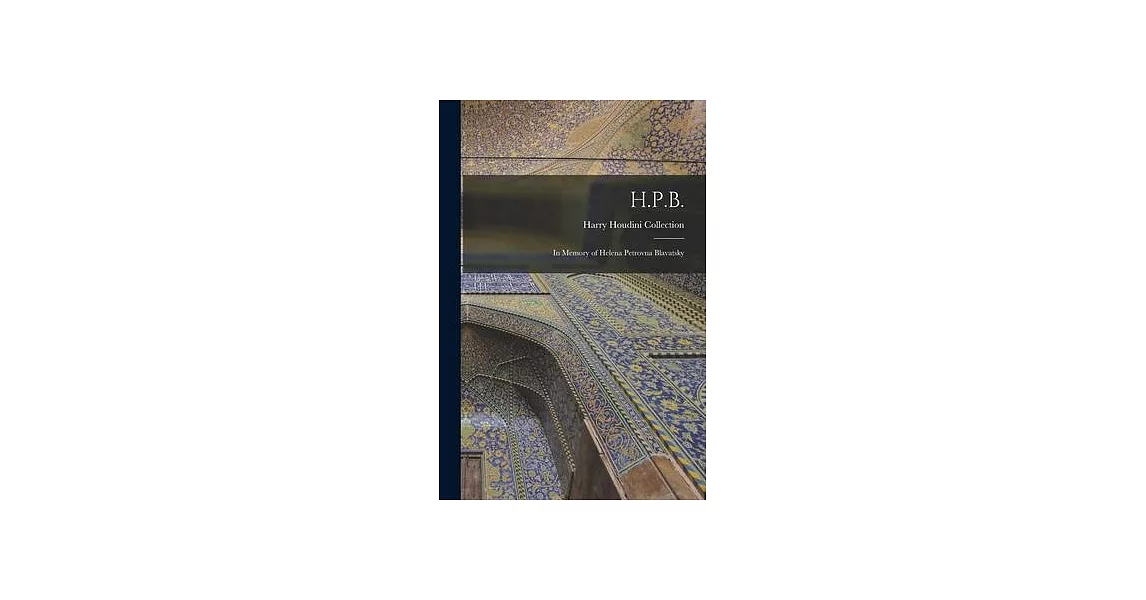 博客來-H.P.B.: In Memory of Helena Petrovna Blavatsky