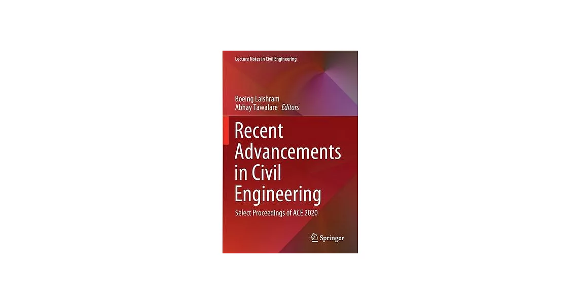 博客來-Recent Advancements in Civil Engineering: Select Proceedings of Ace ...