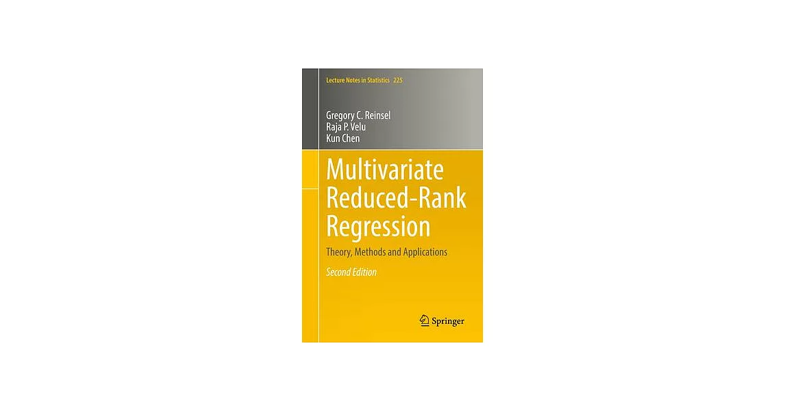 博客來-Multivariate Reduced-Rank Regression: Theory, Methods and Applications