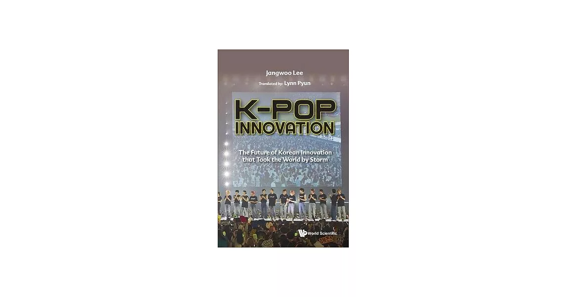 博客來-Kpop Innovation: The Future of Korean Innovation That Took the ...