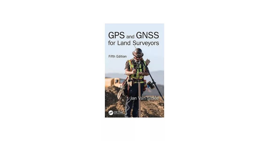 博客來-GPS and Gnss for Land Surveyors, Fifth Edition