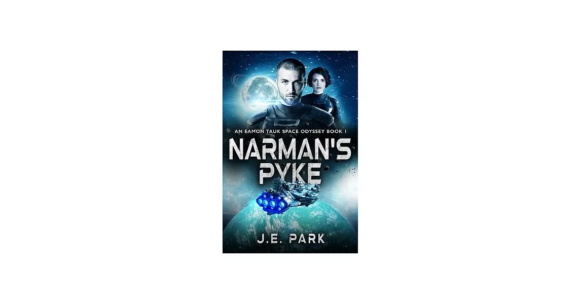 博客來-Narman’s Pyke: An Eamon Tauk Space Odyssey - Book 1