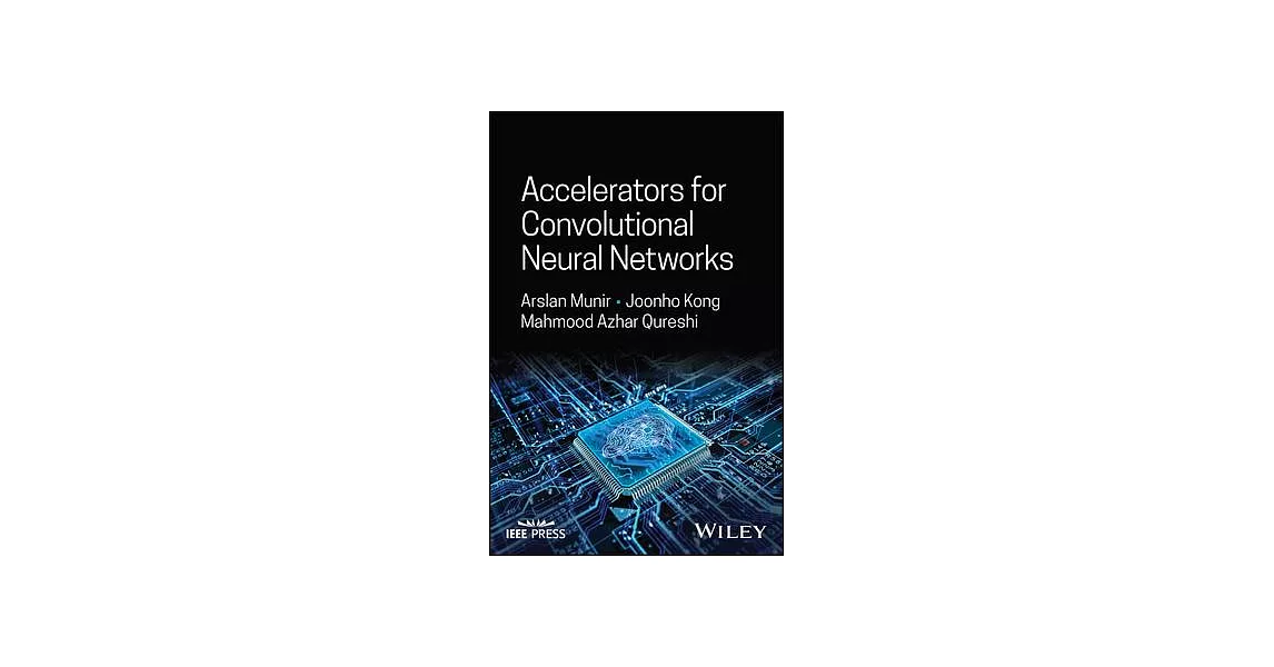 博客來-Accelerators for Convolutional Neural Networks