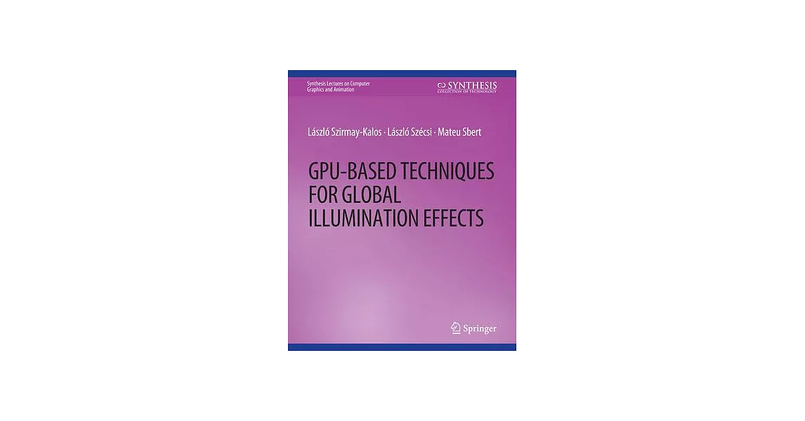 博客來-Gpu-Based Techniques for Global Illumination Effects