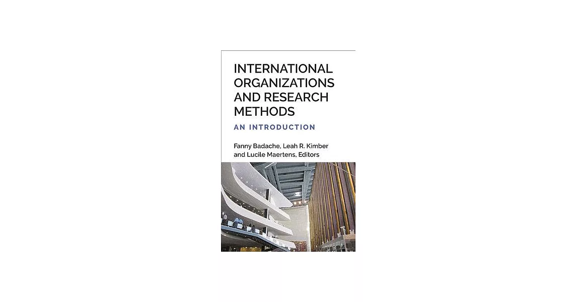 博客來-International Organizations and Research Methods: An Introduction
