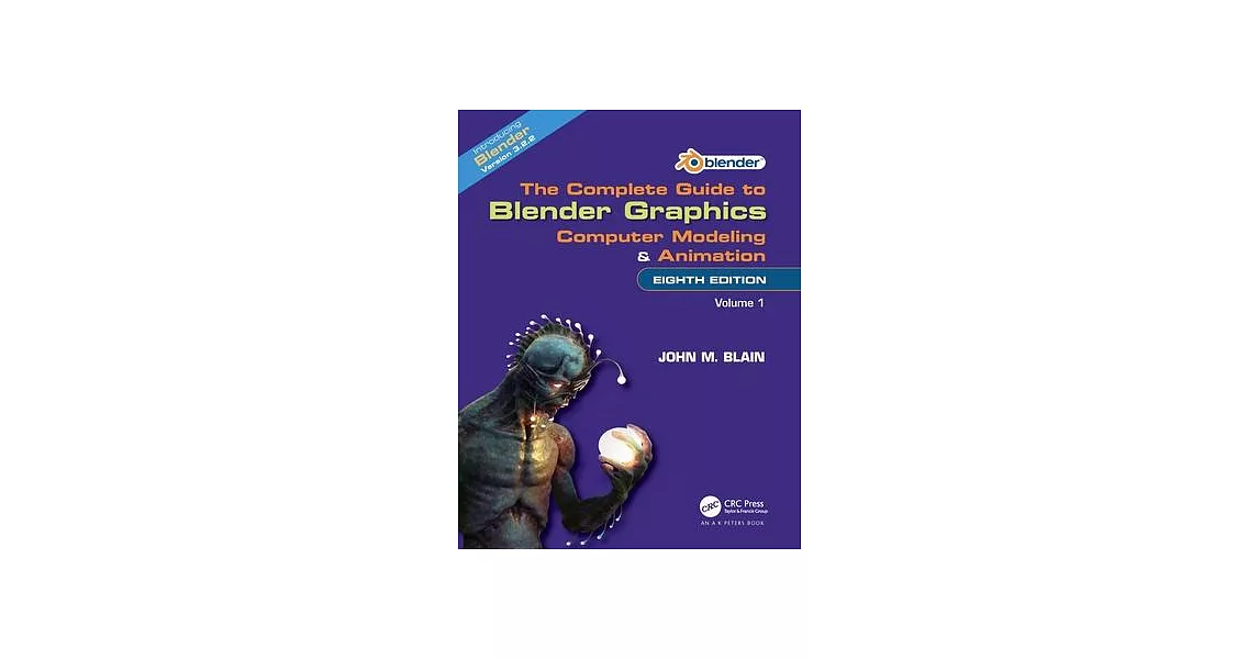 博客來-The Complete Guide to Blender Graphics: Computer Modeling and Animation: Volume One