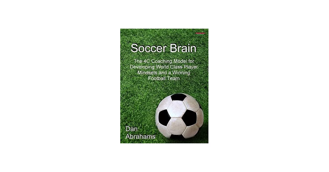 博客來-Soccer Brain: The 4C Coaching Model for Developing World Class ...