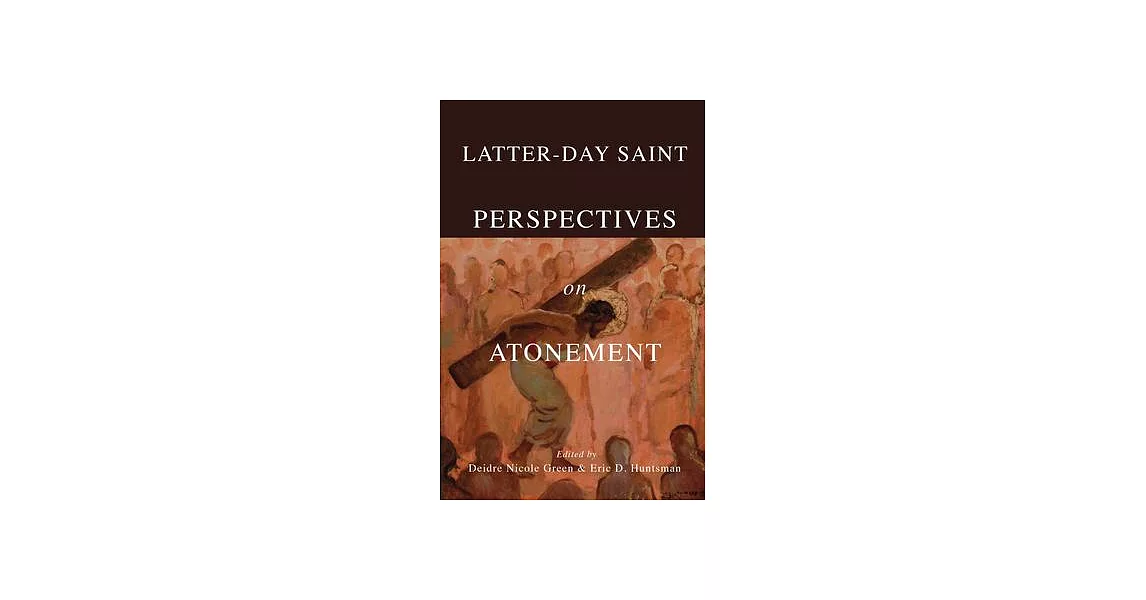 博客來-Latter-Day Saint Perspectives on Atonement