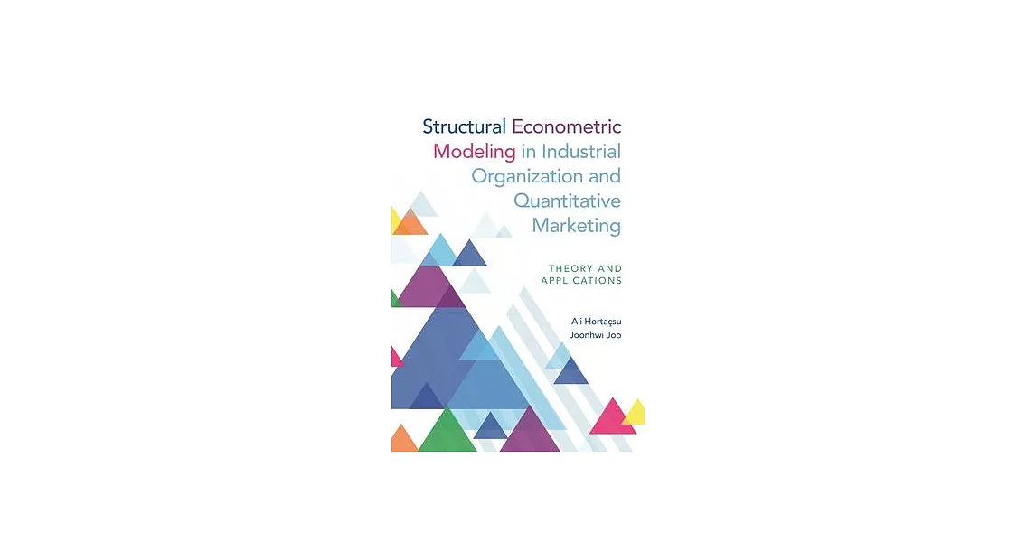 博客來-Structural Econometric Modeling in Industrial Organization and Quantitative Marketing ...