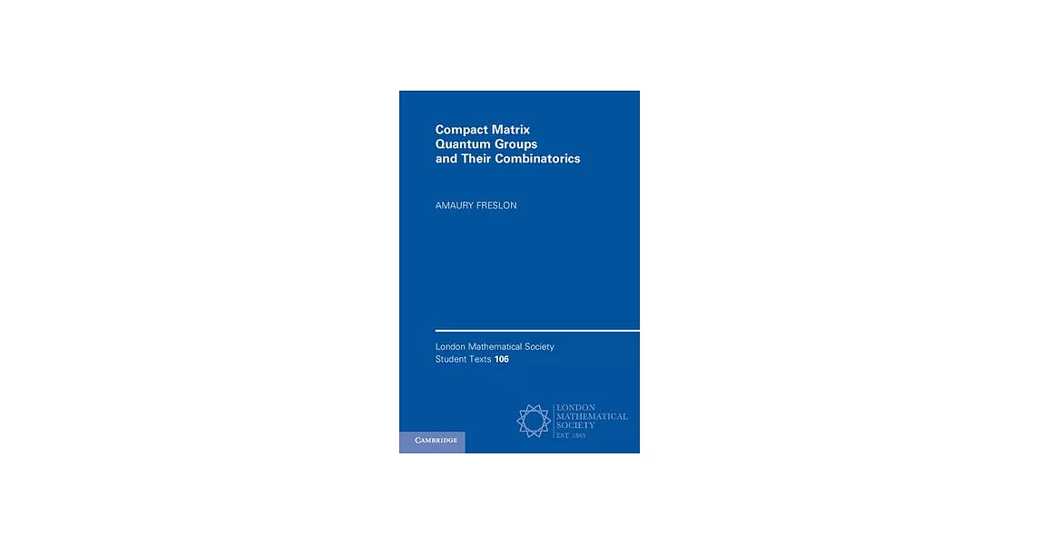 博客來-Compact Matrix Quantum Groups and Their Combinatorics