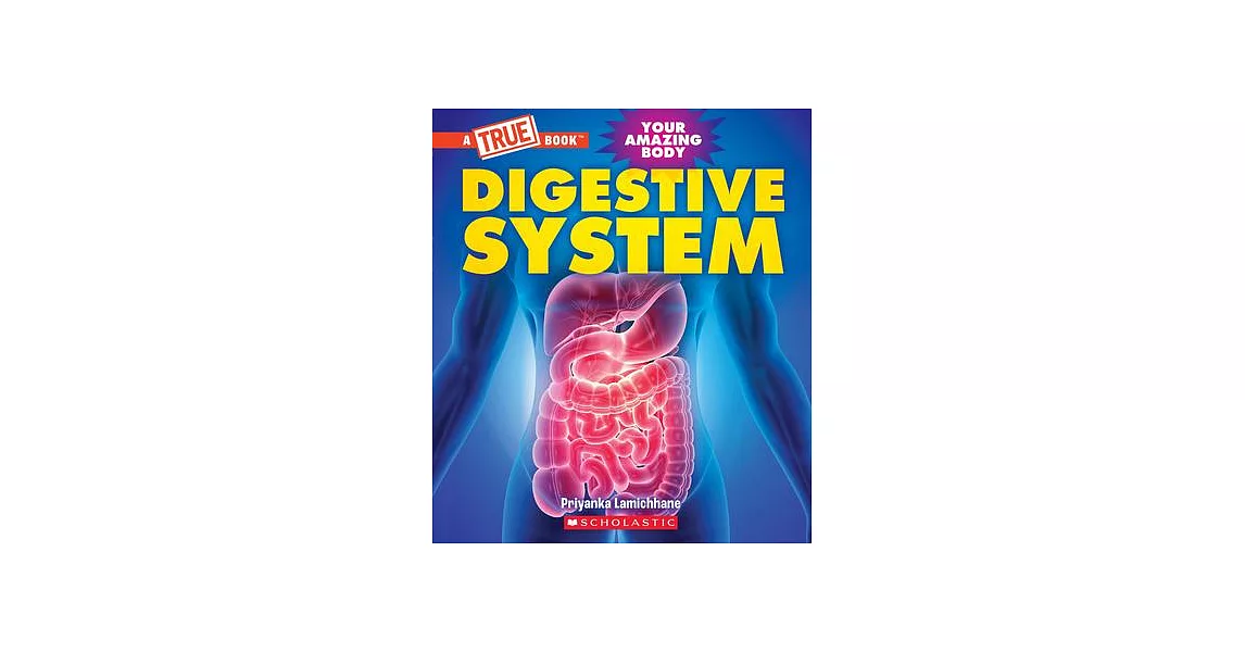 博客來-Digestive System (a True Book: Your Amazing Body)