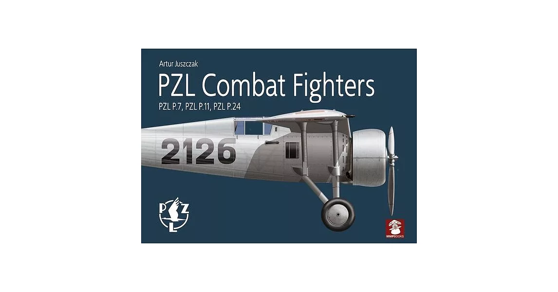 博客來-Pzl Combat Fighters. Pzl P.7, Pzl P.11, Pzl P.24