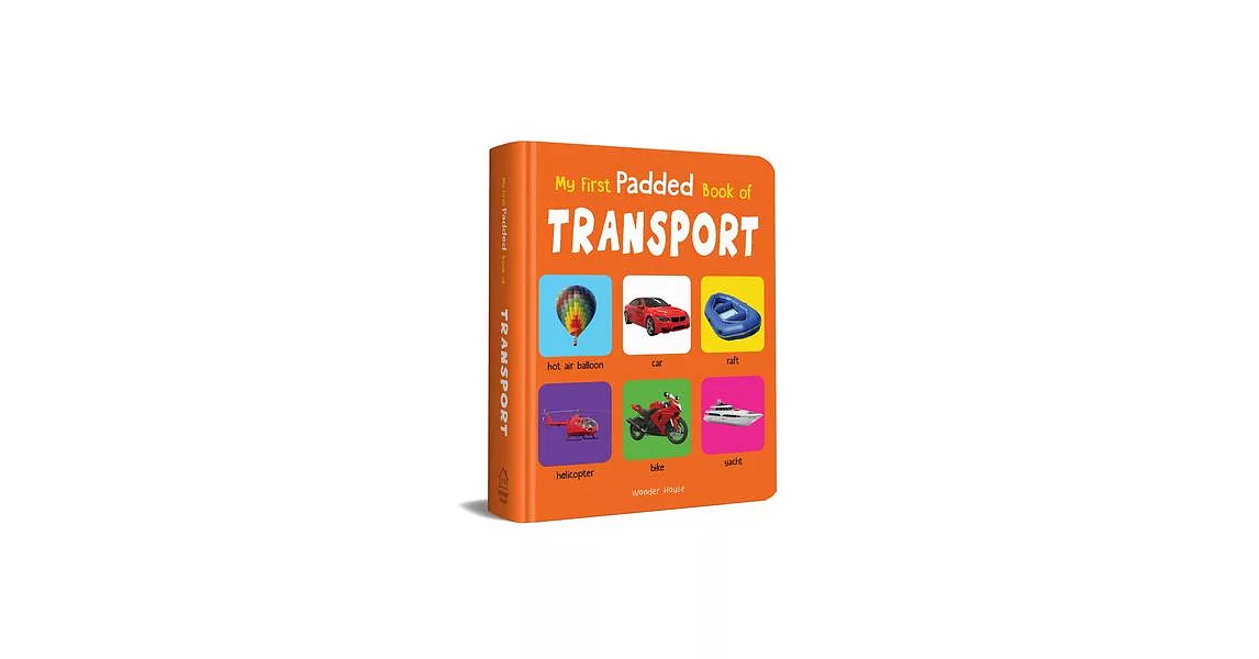 博客來-My First Padded Book of Transport: Early Learning Padded Board ...